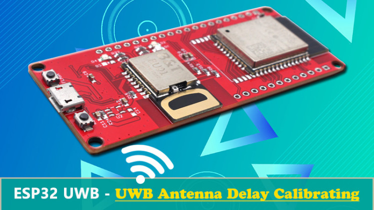Esp32 Uwb Antenna Delay Calibrating
